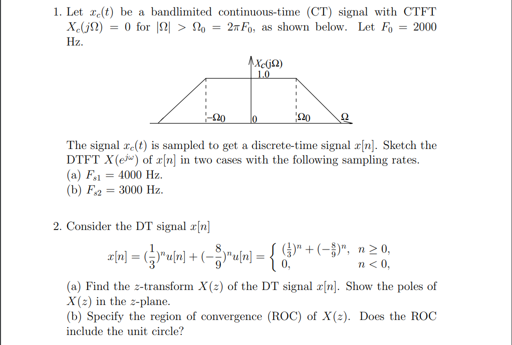 Solved 1. Let xe(t) be a bandlimited continuous-time (CT) | Chegg.com