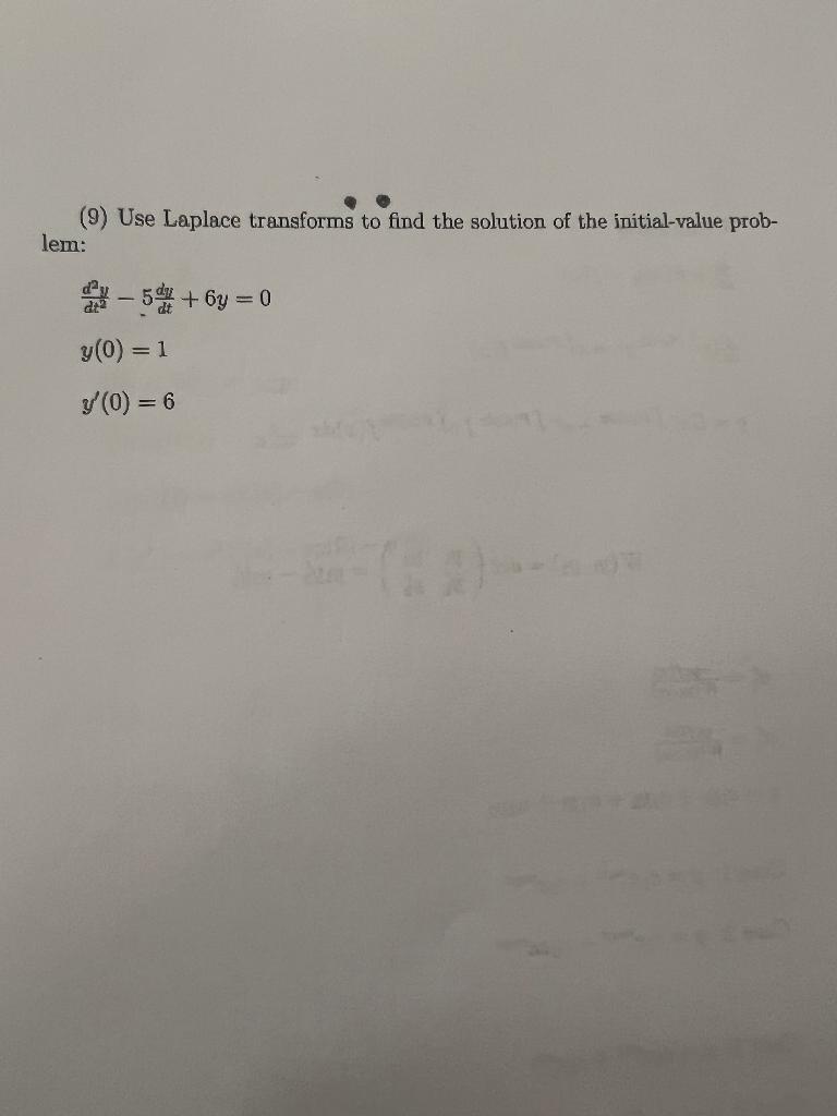 Solved (9) Use Laplace transforms to find the solution of | Chegg.com