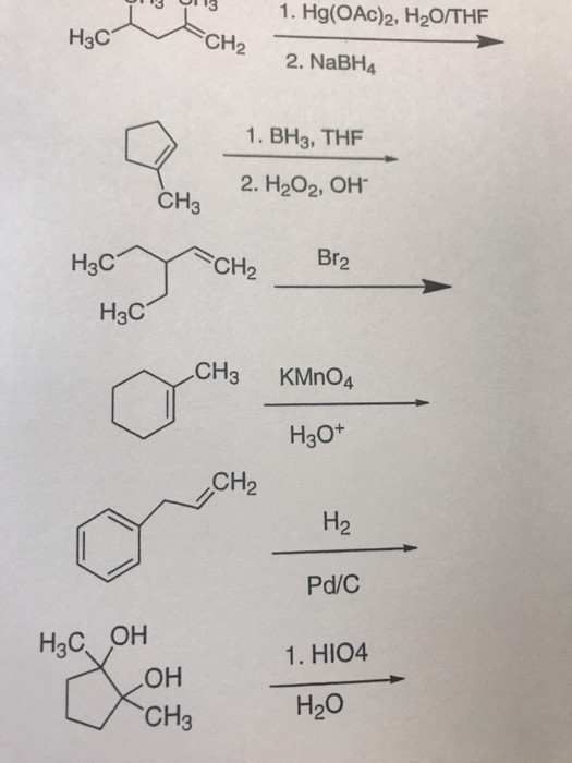 Solved 113 1. Hg(OAc)2, H2O/THF H3C CH2 22.NaBH4 1. BH3, THF | Chegg.com