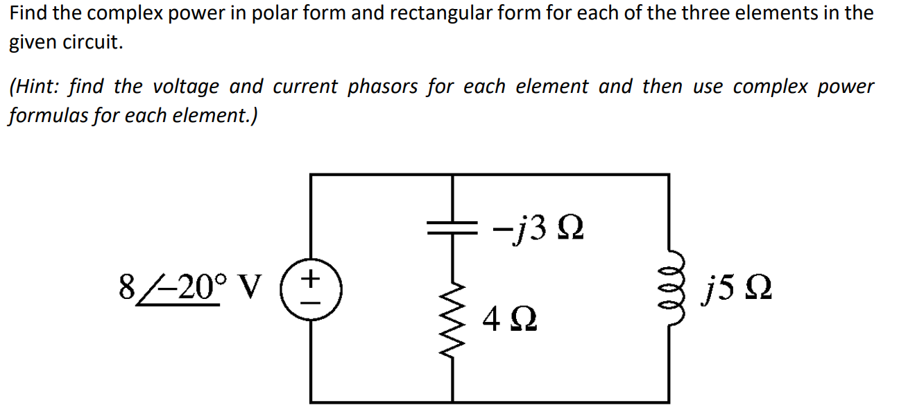 Solved Find the complex power in polar form and rectangular | Chegg.com