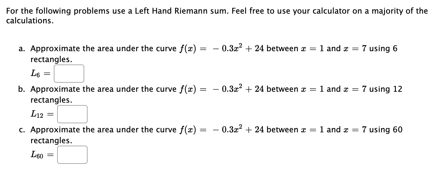 Solved For the following problems use a Left Hand Riemann | Chegg.com