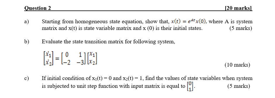 Solved Question 2 [20 marks] a) Starting from homogeneous | Chegg.com