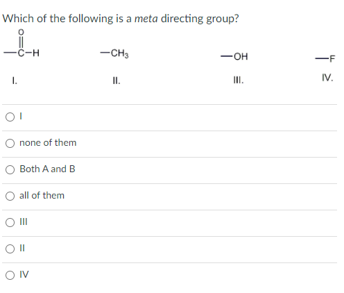 Solved Which of the following is a meta directing group? | Chegg.com