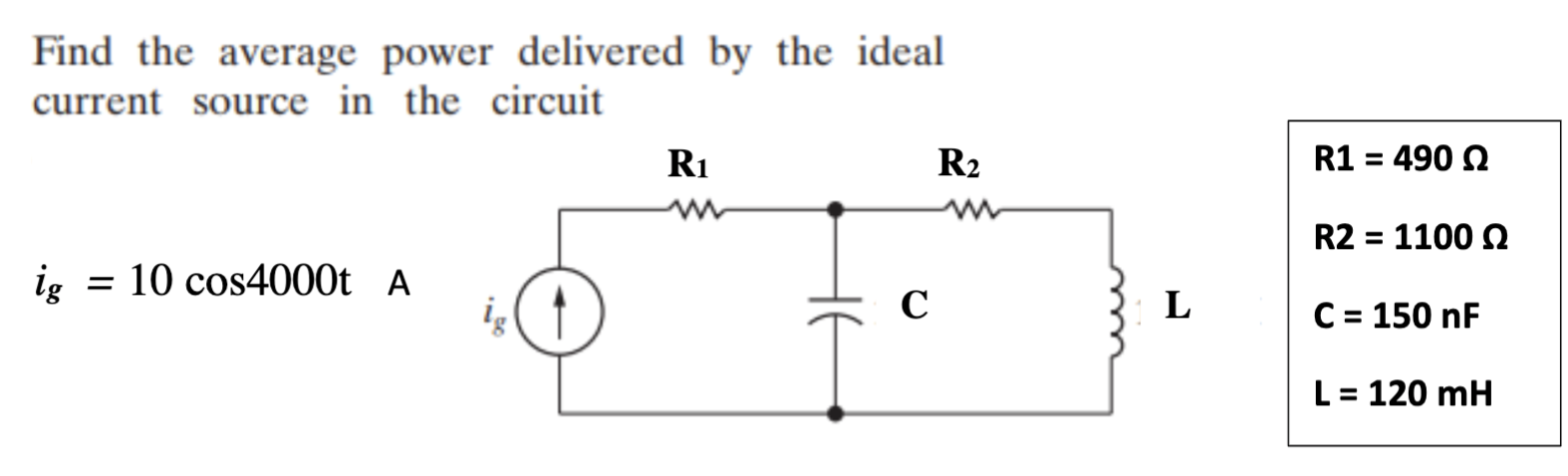 Solved Find the average power delivered by the ideal current | Chegg.com