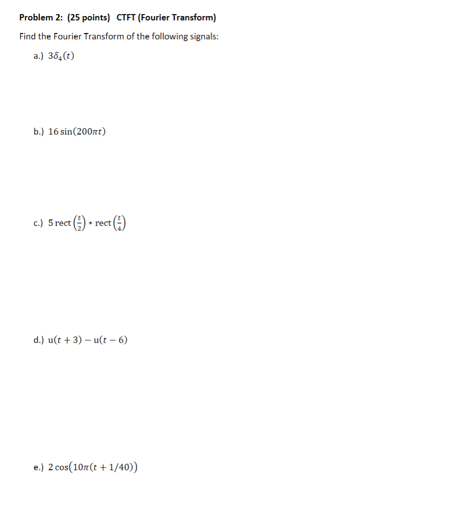 Solved Table 6.4 More Fourier transform pairs Table 6.3 Some | Chegg.com