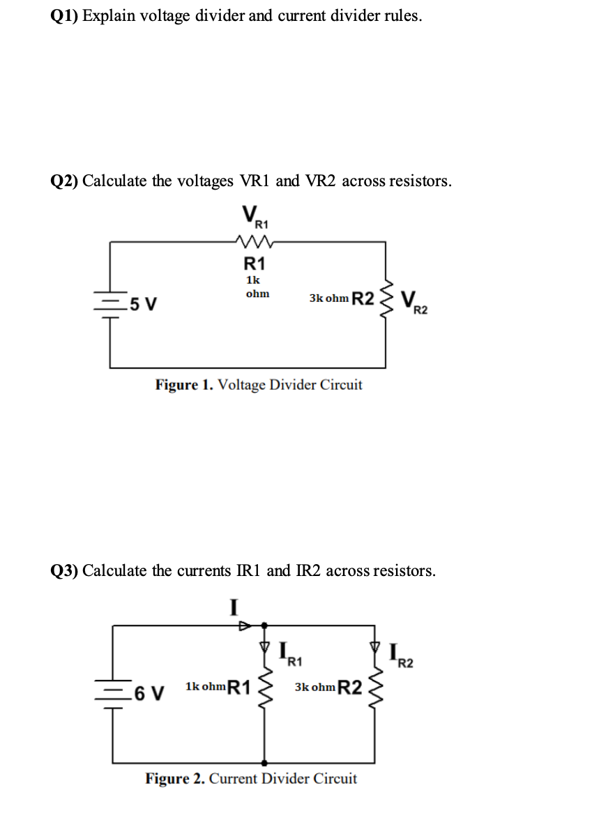 Solved Q1) Explain voltage divider and current divider | Chegg.com