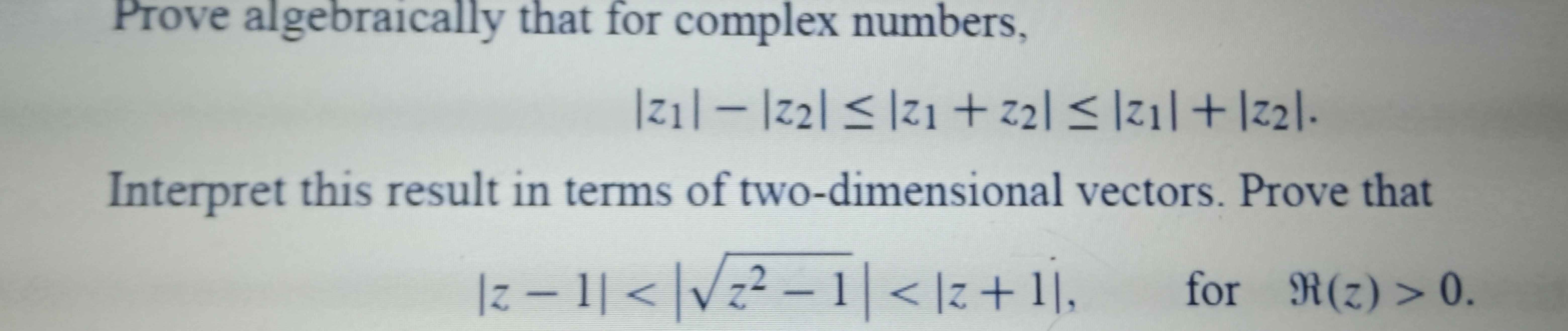 Solved Prove algebraically that for complex | Chegg.com