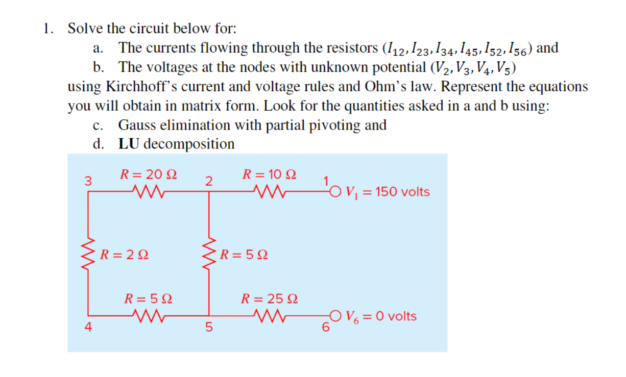 Solved Solve the circuit below for: a. The currents flowing | Chegg.com