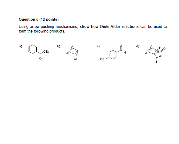Solved Question 6 (12 ﻿points)Using arrow-pushing | Chegg.com