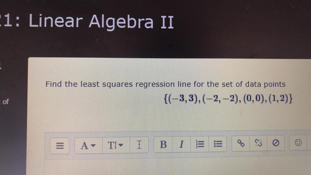 Solved 1: Linear Algebra II Find the least squares | Chegg.com