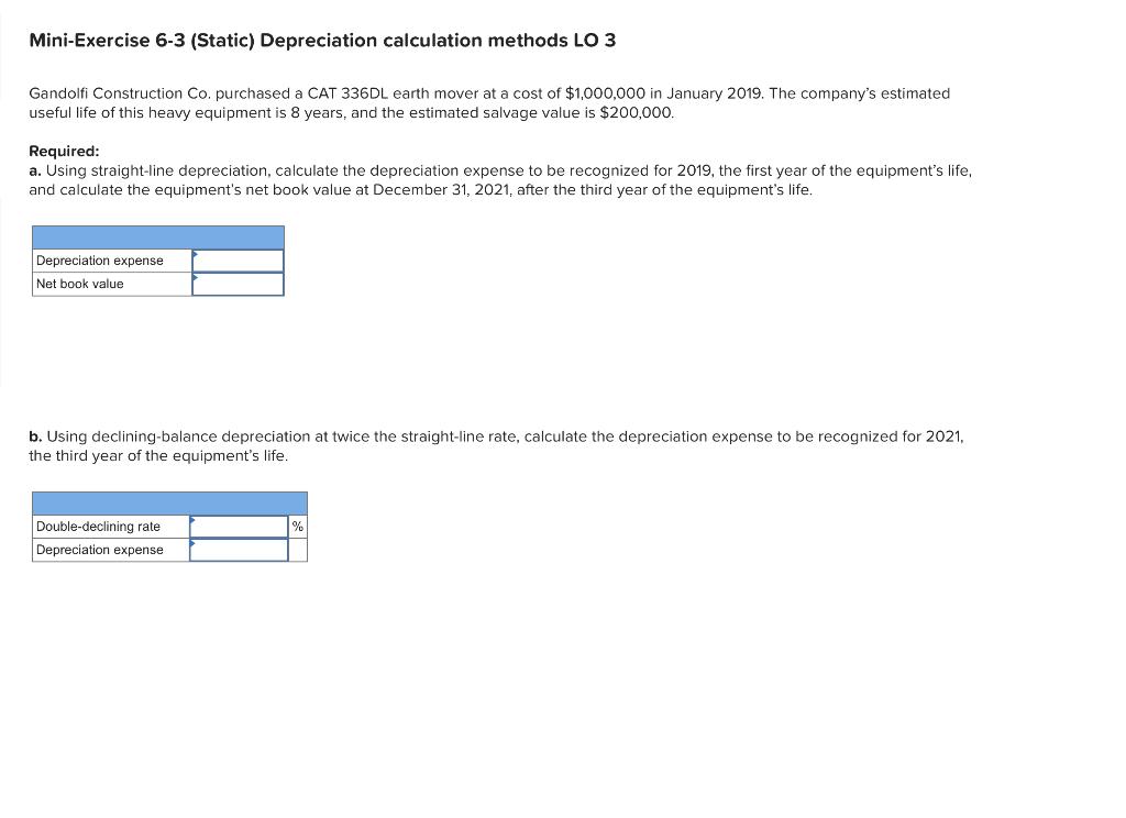 Solved Mini Exercise 6 3 Static Depreciation Calculation