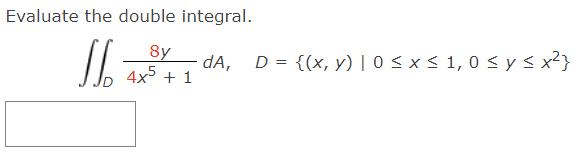 Solved Evaluate the double integral. | Chegg.com
