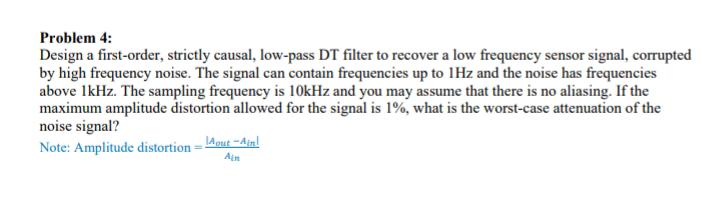Solved Problem 4: Design a first-order, strictly causal, | Chegg.com