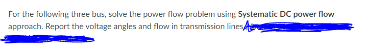 For the following three bus, solve the power flow | Chegg.com