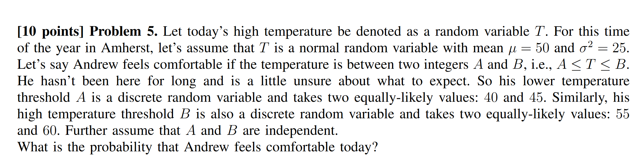 Solved [10 points] Problem 5. Let today's high temperature | Chegg.com