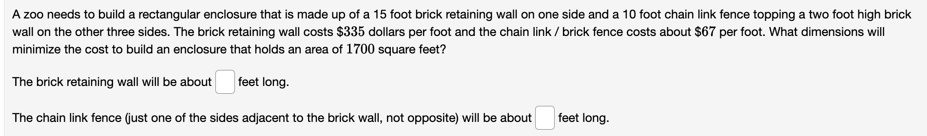 Solved A zoo needs to build a rectangular enclosure that is | Chegg.com