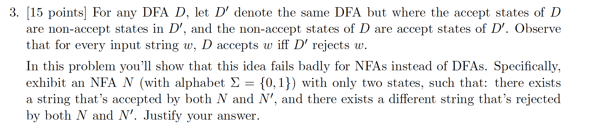 Solved 3. [ 15 points ] For any DFA D, let D′ denote the | Chegg.com