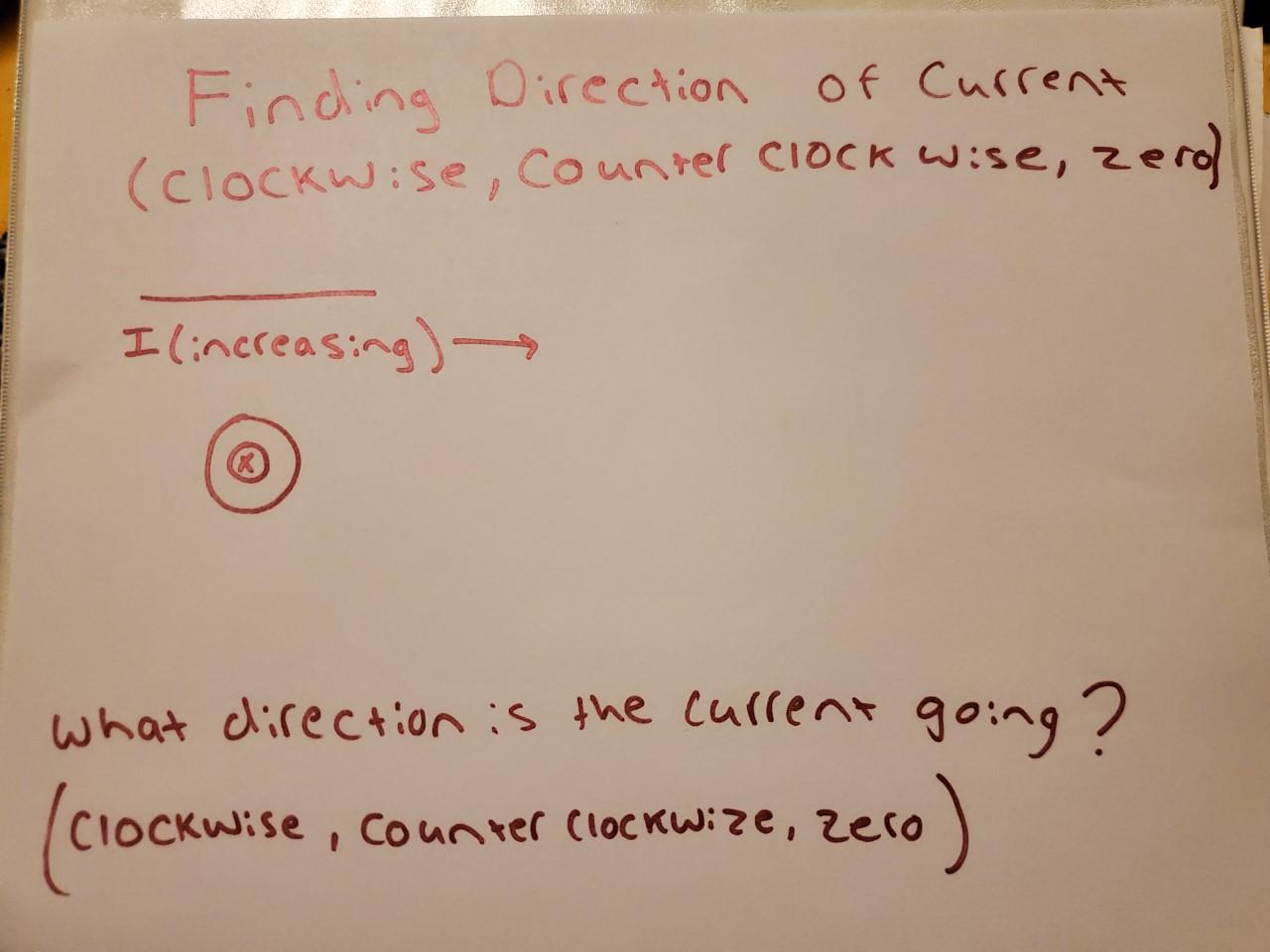 Solved Finding Direction of Current (clockwise, counter | Chegg.com