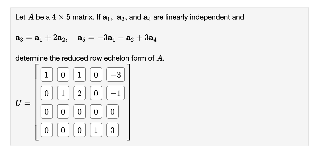 Solved Let A be a 4 x 5 matrix. If ai, a2, and a4 are | Chegg.com