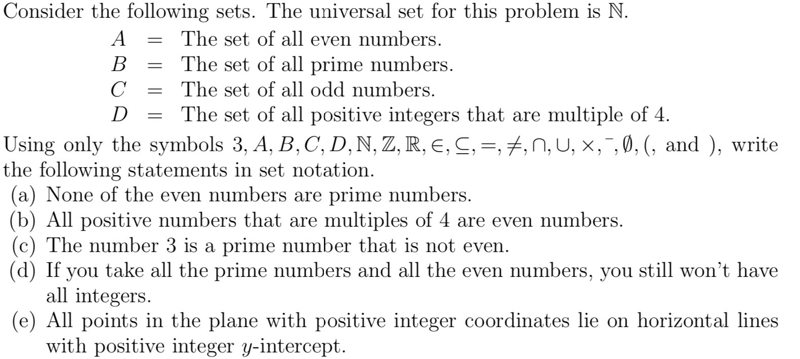 Solved Consider the following sets. The universal set for | Chegg.com