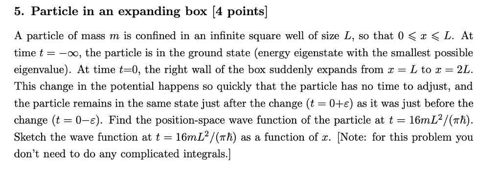 Solved 5. Particle in an expanding box [4 points] A particle | Chegg.com