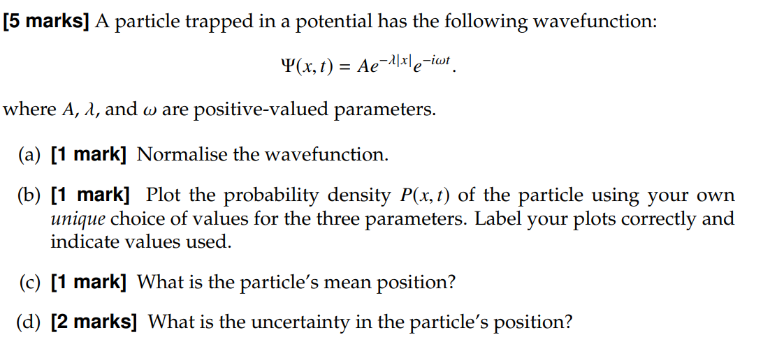 5 marks] A particle trapped in a potential has the | Chegg.com