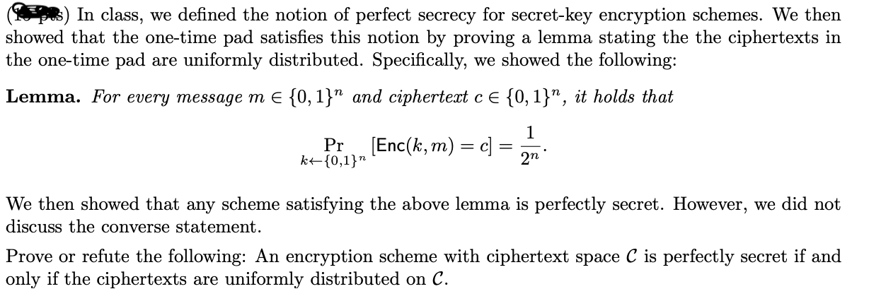 Solved In class, we defined the notion of perfect secrecy | Chegg.com