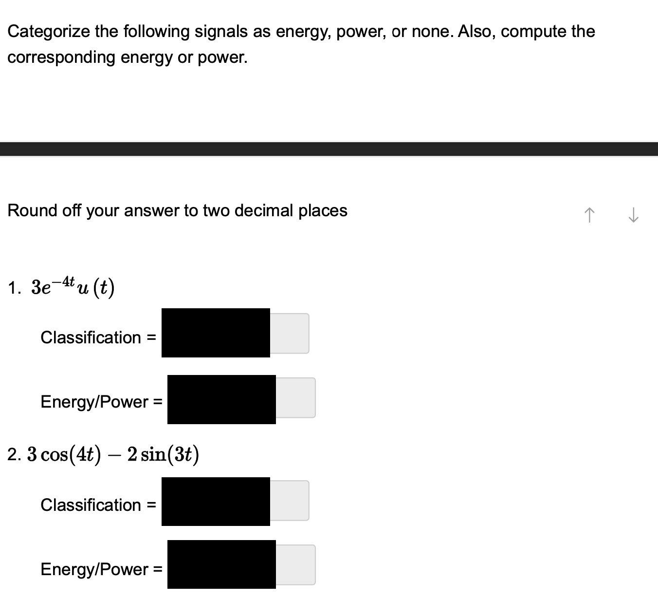 Solved Categorize the following signals as energy, power, or | Chegg.com