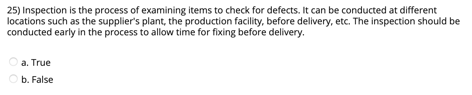 Solved 25) Inspection is the process of examining items to | Chegg.com