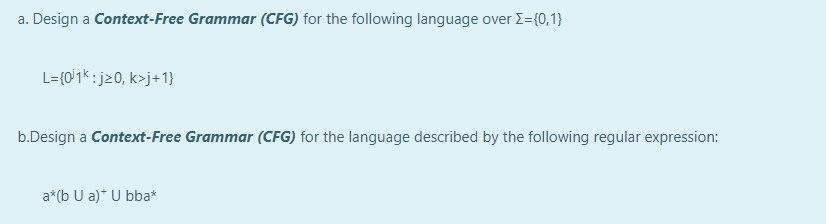 Solved a. Design a Context-Free Grammar (CFG) for the | Chegg.com