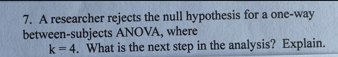 Solved 7. A researcher rejects the null hypothesis for a | Chegg.com