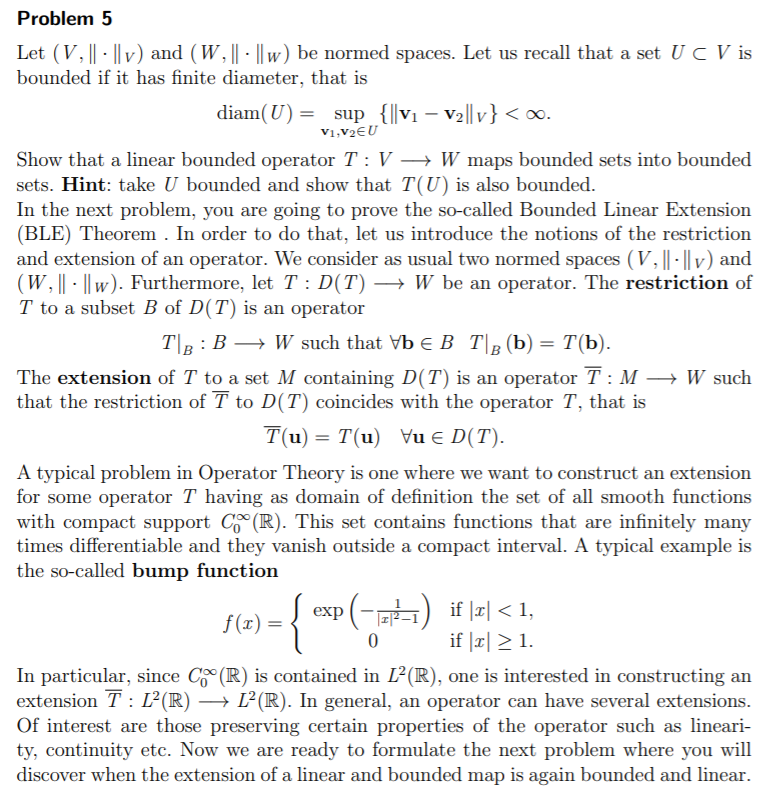 Solved Problem 5 Let (V, ||- ||v) and (W,||· ||w) be normed | Chegg.com