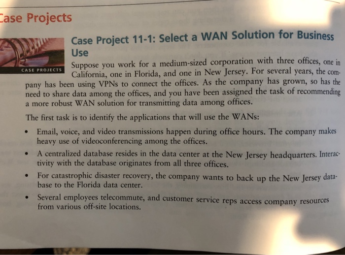 Solved ase Projects Case Project 11-1: Select a WAN Solution | Chegg.com