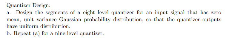 Solved Quantizer Design A Design The Segments Of A Eight 1230