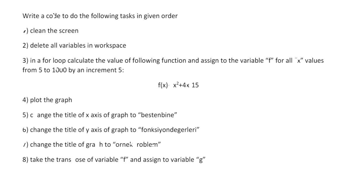 Solved Write a co'le to do the following tasks in given | Chegg.com