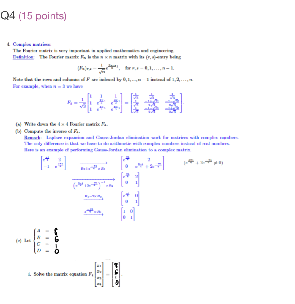 Solved Q4 (15 points) 4. Complex matrices: The Fourier | Chegg.com