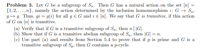 Solved Problem 3. Let G be a subgroup of Sn. Then G has a | Chegg.com