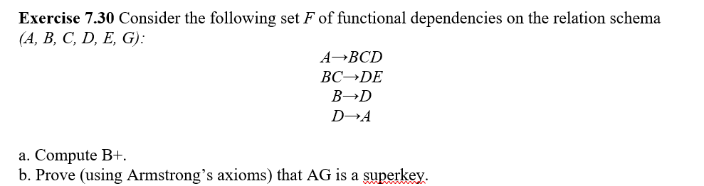 Solved Exercise 7.30 Consider the following set F of | Chegg.com