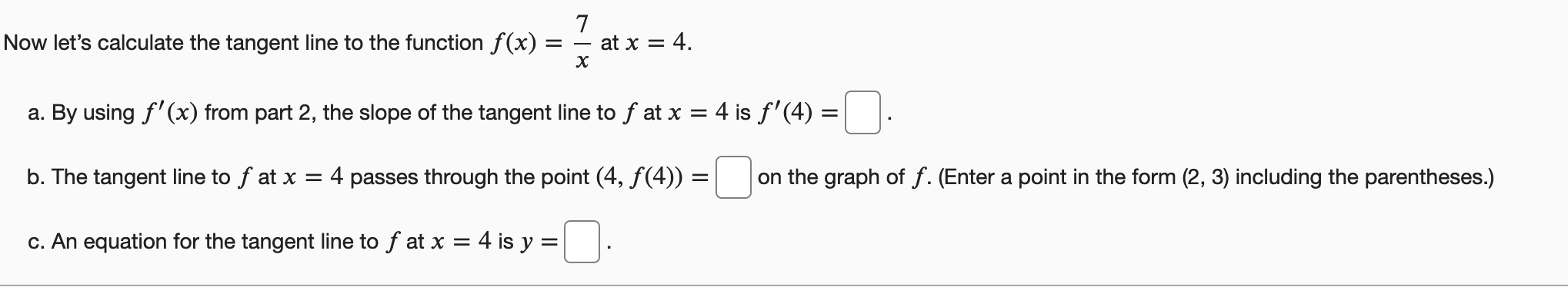 Solved 7 Now let's calculate the tangent line to the | Chegg.com