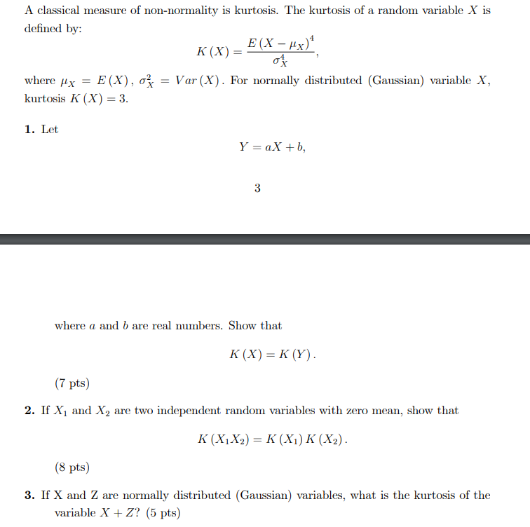 Solved A classical measure of non-normality is kurtosis. The | Chegg.com