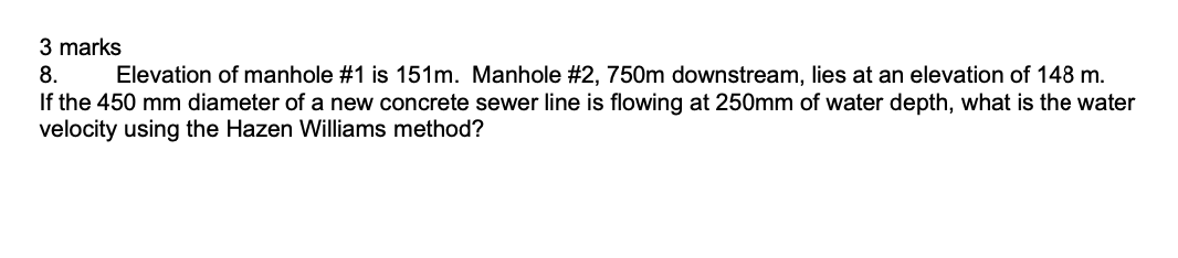 Solved 8. Elevation of manhole \#1 is 151 m. Manhole \#2, | Chegg.com