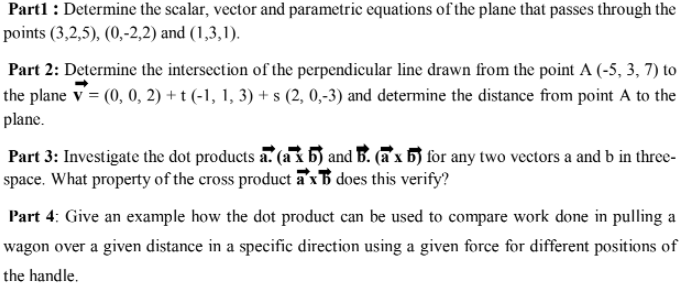 Solved Part1 : Determine the scalar, vector and parametric | Chegg.com