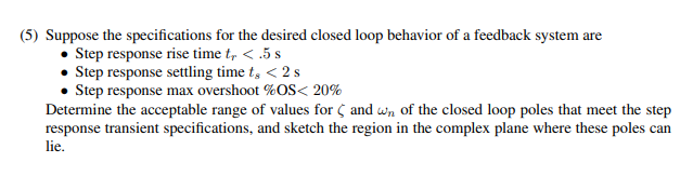 Solved (5) Suppose the specifications for the desired closed | Chegg.com