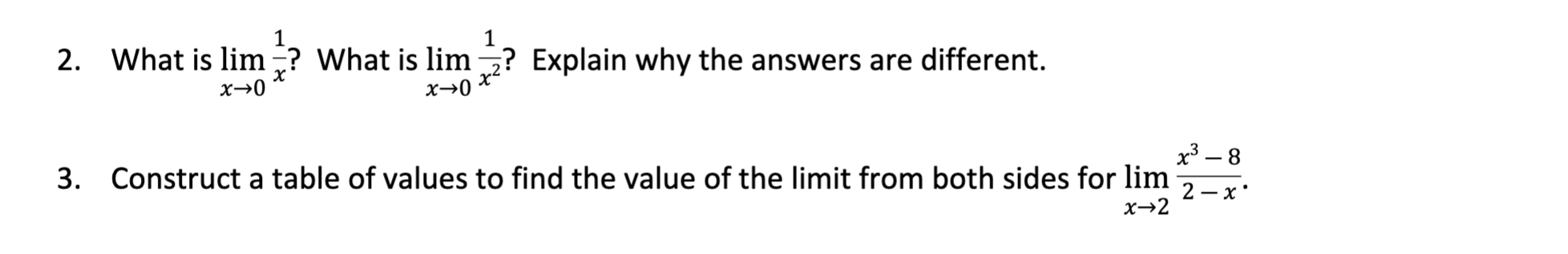 Solved What is limx→01x ? ﻿What is limx→01x2 ? ﻿Explain why | Chegg.com