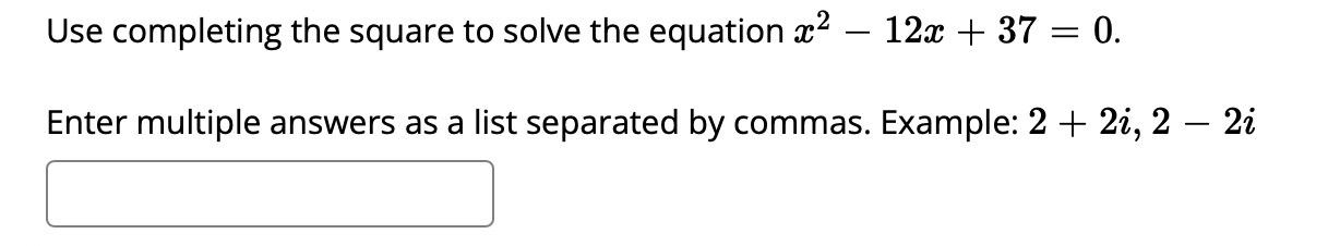 Solved Use completing the square to solve the equation | Chegg.com