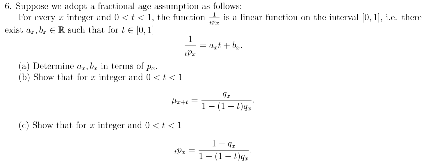 tPx 6. Suppose we adopt a fractional age assumption | Chegg.com