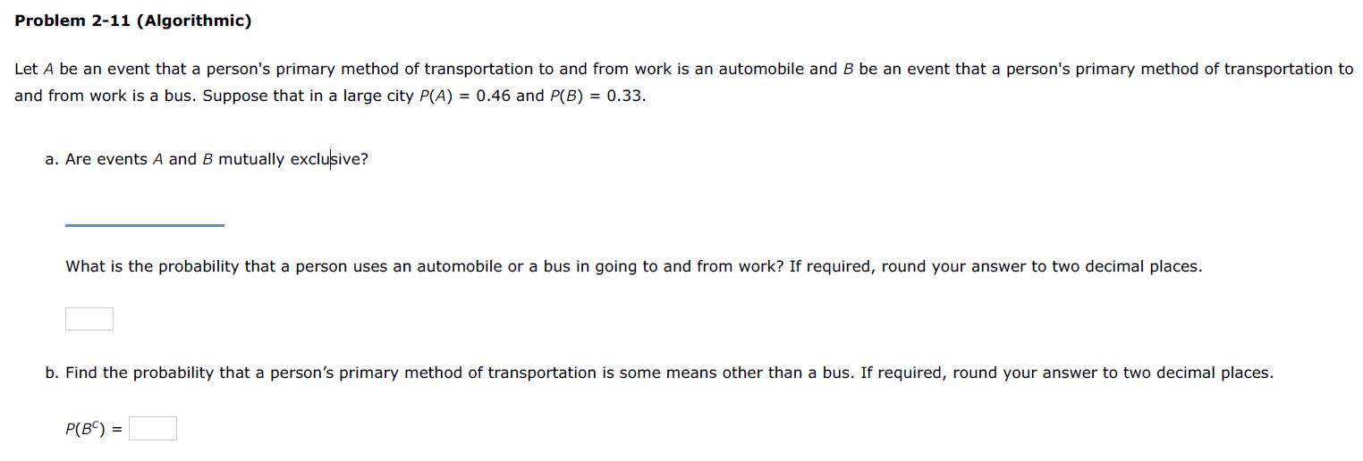 Solved Problem 2-11 (Algorithmic) Let A be an event that a | Chegg.com
