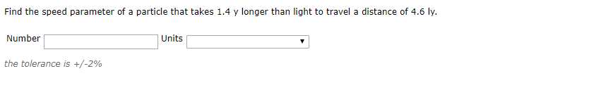Solved Find the speed parameter of a particle that takes 1.4 | Chegg.com
