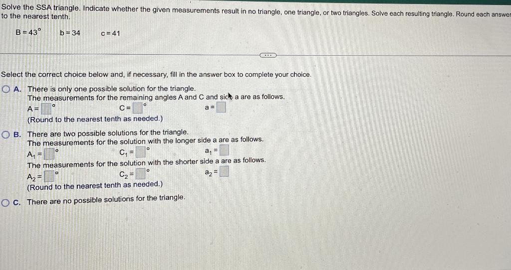 Solved Solve the SSA triangle. Indicate whether the given | Chegg.com