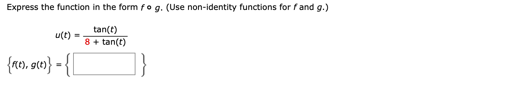 Solved Express the function in the form fog. (Use | Chegg.com